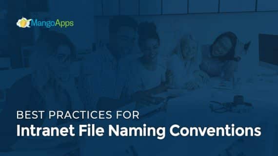 Best Practices for Intranet File Naming Conventions – MangoApps Blog
