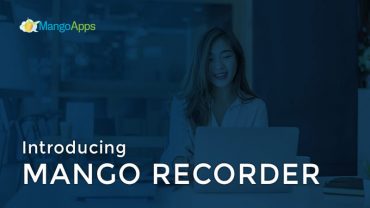 Introducing Mango Recorder – MangoApps Blog